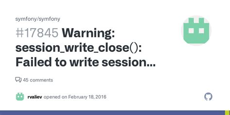 warning session write close failed to write session data · issue 17845 · symfony