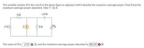 Solved The Variable Resistor R ﻿in The Circuit In The Given