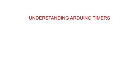 Basics To Advance Arduino Timer1 With Audio Pptx