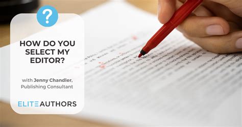Elite Answers How Do You Select My Editor Elite Authors