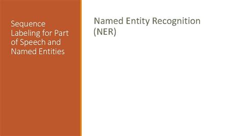 sequence labeling for part of speech and named