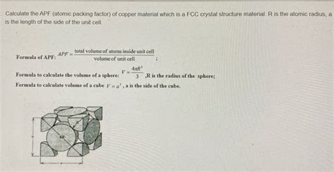 Solved Calculate The Apf Atomic Packing Factor Of Copper