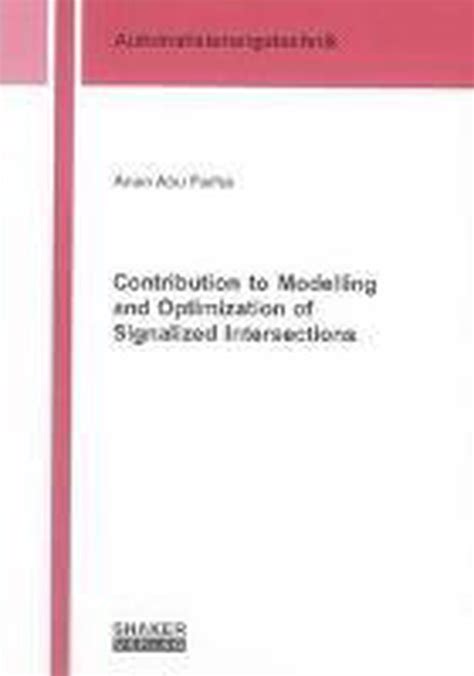 Contribution To Modelling And Optimization Of Signalized Intersections Anan Abu Farha