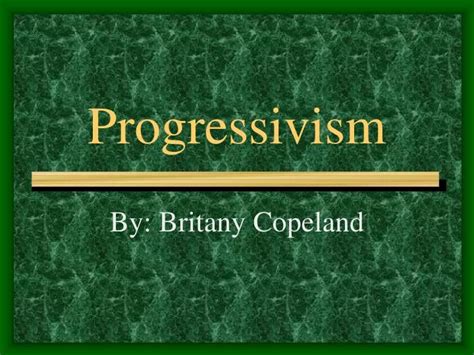 PPT Progressivism PowerPoint Presentation Free Download ID