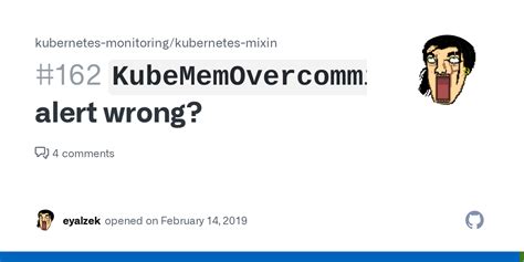 `kubememovercommit` Alert Wrong · Issue 162 · Kubernetes Monitoringkubernetes Mixin · Github