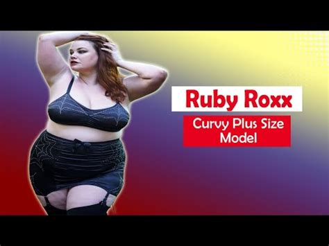 Ruby Roxx Canadian Plus Size Model Influencer Body Positivity Advocate Biography