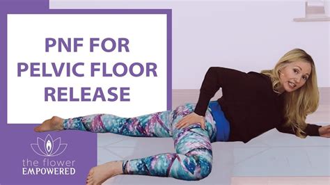 Release Pelvic Tension Pnf Technique For Obturator Internus Release Pnf Techniques Pelvic