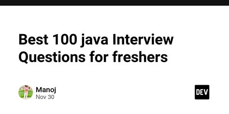best 100 java interview questions for freshers dev community