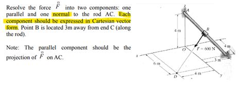 Solved I Just Need To Know How To Find The Normal Component