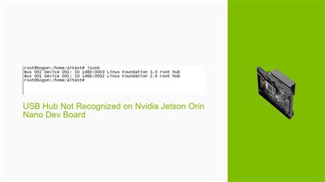 Usb Hub Not Recognized On Nvidia Jetson Orin Nano Dev Board Help Docs