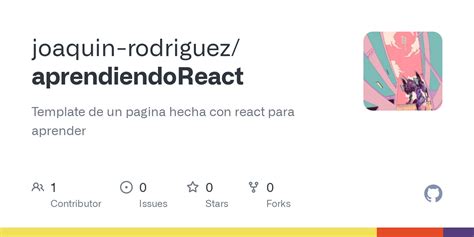 Github Joaquin Rodriguezaprendiendoreact Template De Un Pagina Hecha Con React Para Aprender