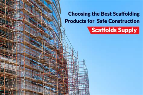 Select The Right Source For Your Scaffolding Products Scaffolds Supply