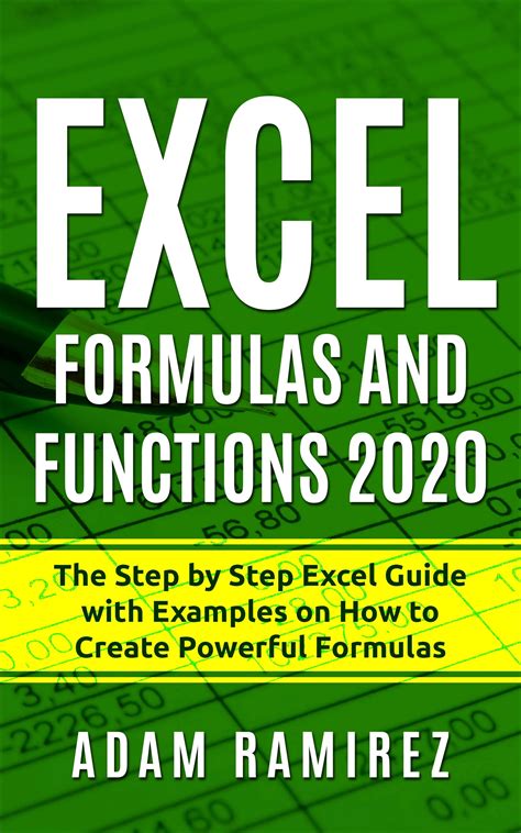 Excel Formulas And Functions 2020 The Step By Step Excel Guide With