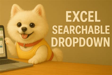 在 Excel 中创建搜索类型下拉菜单 — 数据验证 动态数组完整指南