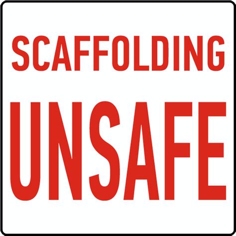 Scaffolding Unsafe Sign Claim Your 10 Discount