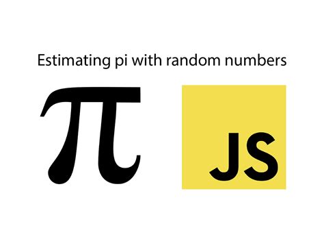 How To Estimate Pi With Javascript Using Mathrandom Javascript In