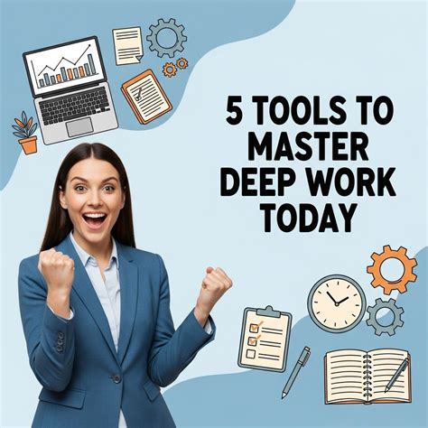 Master Deep Work 5 Essential Tools You Need Today