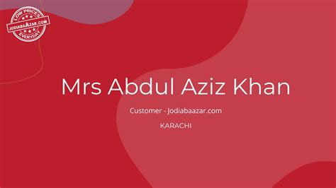 Voice Of Customer Mrs Abdul Aziz Khan