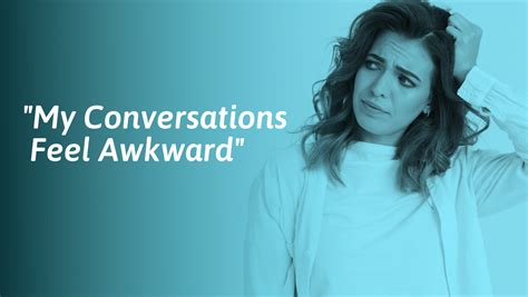 How To Make A Conversation Not Awkward