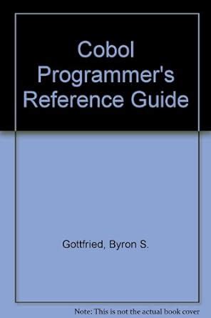 Cobol Programmer S Reference Guide Gottfried Byron S 9780934644150 Amazon Com Books