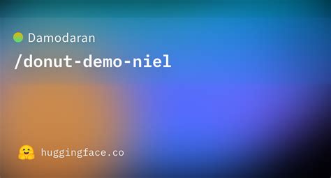 Damodaran Donut Demo Niel Hugging Face