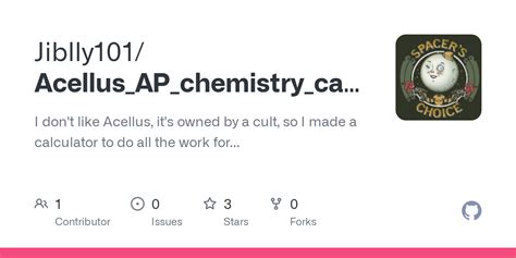 GitHub Jiblly101 Acellus AP Chemistry Calculator I Don T Like Acellus It S Owned By A Cult