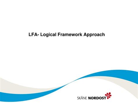Ppt Lfa Logical Framework Approach Powerpoint Presentation Free