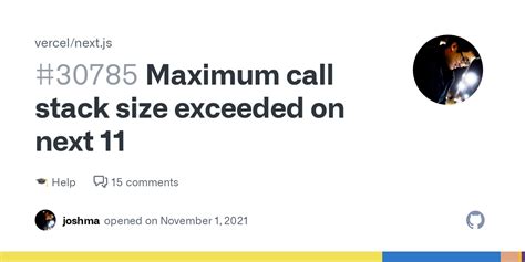 maximum call stack size exceeded on next 11 · discussion 30785 · vercel next js · github