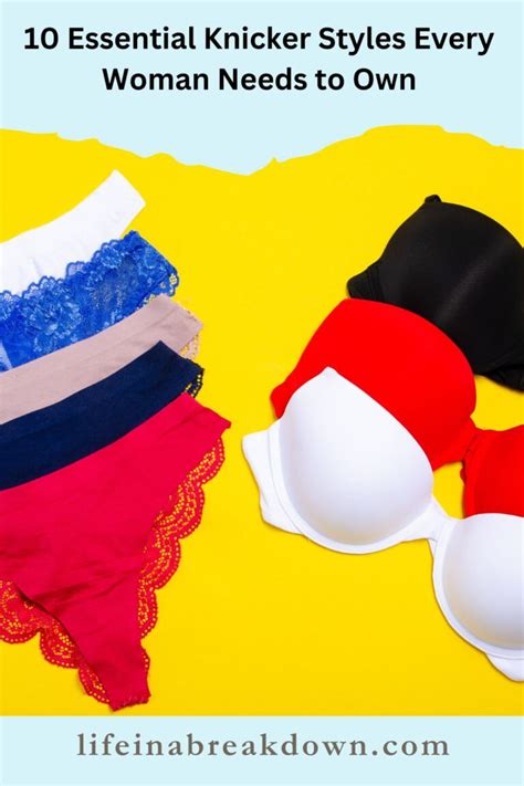 10 Essential Knicker Styles Every Woman Needs To Own Life In A Break Down