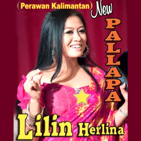 New Pallapa Perawan Kalimantan Ep Lilin Herlina Apple Music