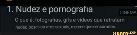 1 Nudez E Pornografia Cinema O Que é Fotografias S E Vídeos Que Retratam Nudez Poses Ou