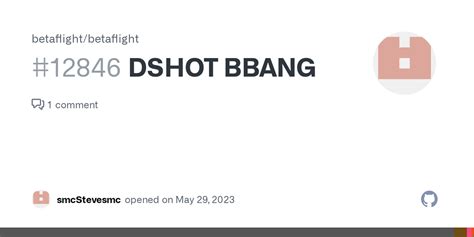 Dshot Bbang · Issue 12846 · Betaflightbetaflight · Github