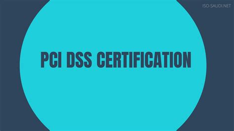 PCI DSS PAYMENT CARD INDUSTRY DATA SECURITY STANDARD CERTIFICATION ISO Saudi Arabia