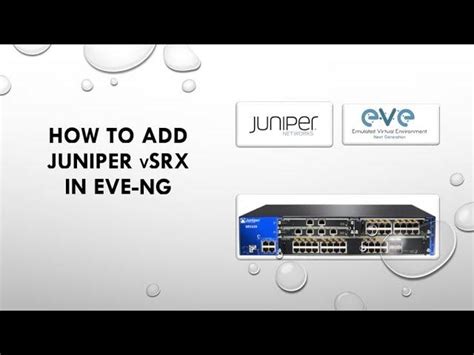 Vadivelan V On Linkedin How To Add Juniper Vsrx Image In Eve Ng