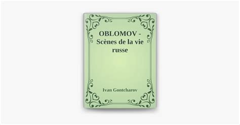 Oblomov Sc Nes De La Vie Russe On Apple Books