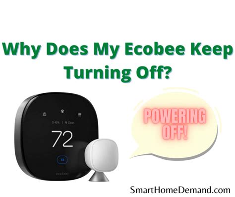 Why Does My Ecobee Keep Turning Off 7 Ways To Fix It Smart Home Demand