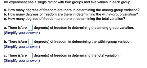 solved an experiment has a single factor with four groups