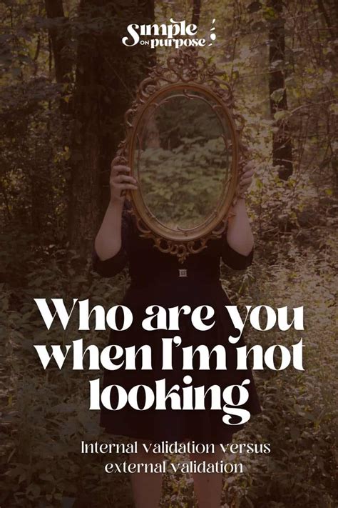 192 Who Are You When Im Not Looking Internal Vs External Validation