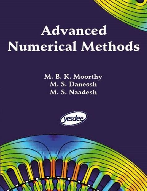 Advanced Numerical Methods For 2024 Exam Yesdee Publishing