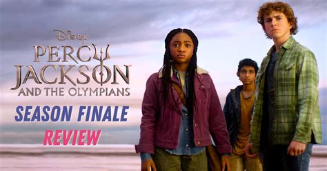 Review Percy Jackson And The Olympians Season 1 Finale
