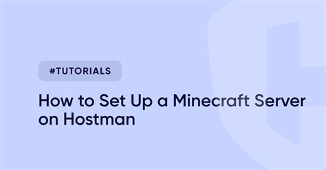 Hostman Minecraft Server Setup A Comprehensive Beginners Guide
