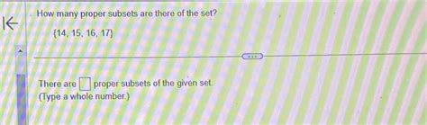 solved how many proper subsets are there of the
