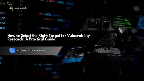 How To Select The Right Target For Vulnerability Research A Practical