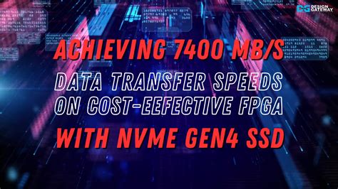 Achieving Beyond 7gbs Transfer Speeds On Nvme Gen4 Ssd With Next
