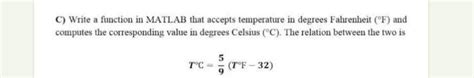 Solved C Write A Function In MATLAB That Accepts Chegg