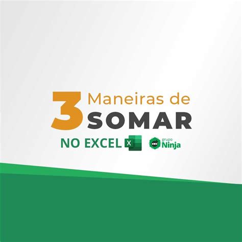 Somar No Excel Maneiras Diferentes Dicas B Nus Guia Pr Tico