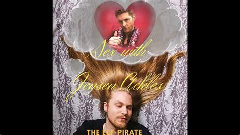 Sex With Jensen Ackles Youtube