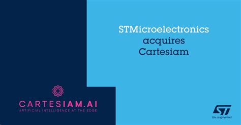 Stmicroelectronics Acquires Edge Ai Software Specialist Cartesiam