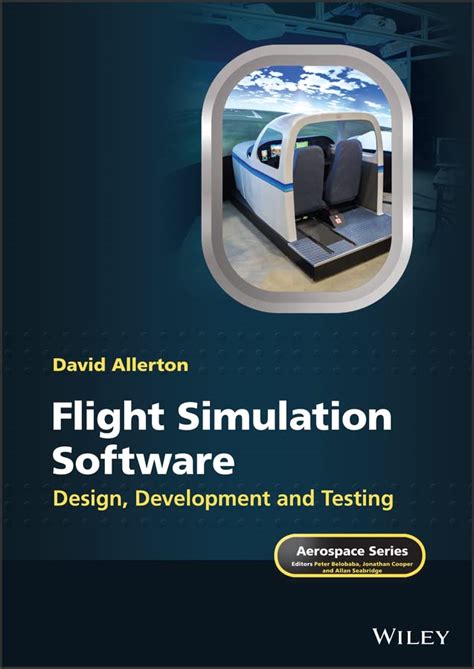 Flight Simulation Software Design Development And Testing Aerospace