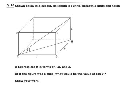 Q 10 Shown Below Is A Cuboid Its Length Is I Units Breadth B Units And
